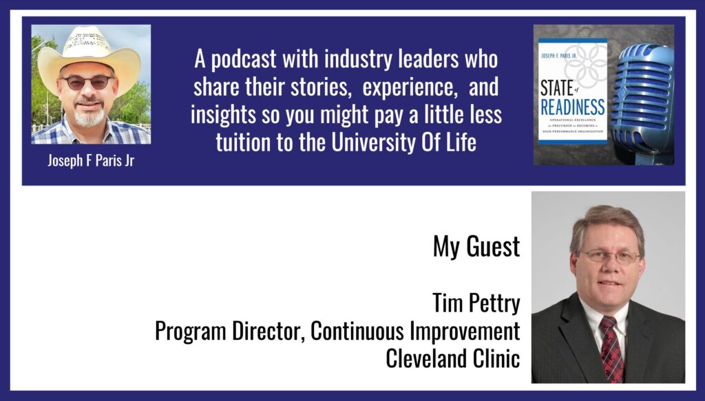 State of Readiness | Tim Pettry; CI Program Director, Cleveland Clinic ...